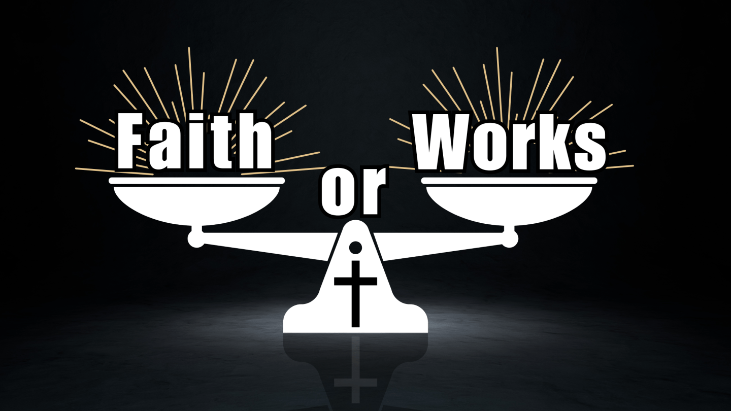 The Truth About Faith and Works in Christian Life – Gospel Truth Project